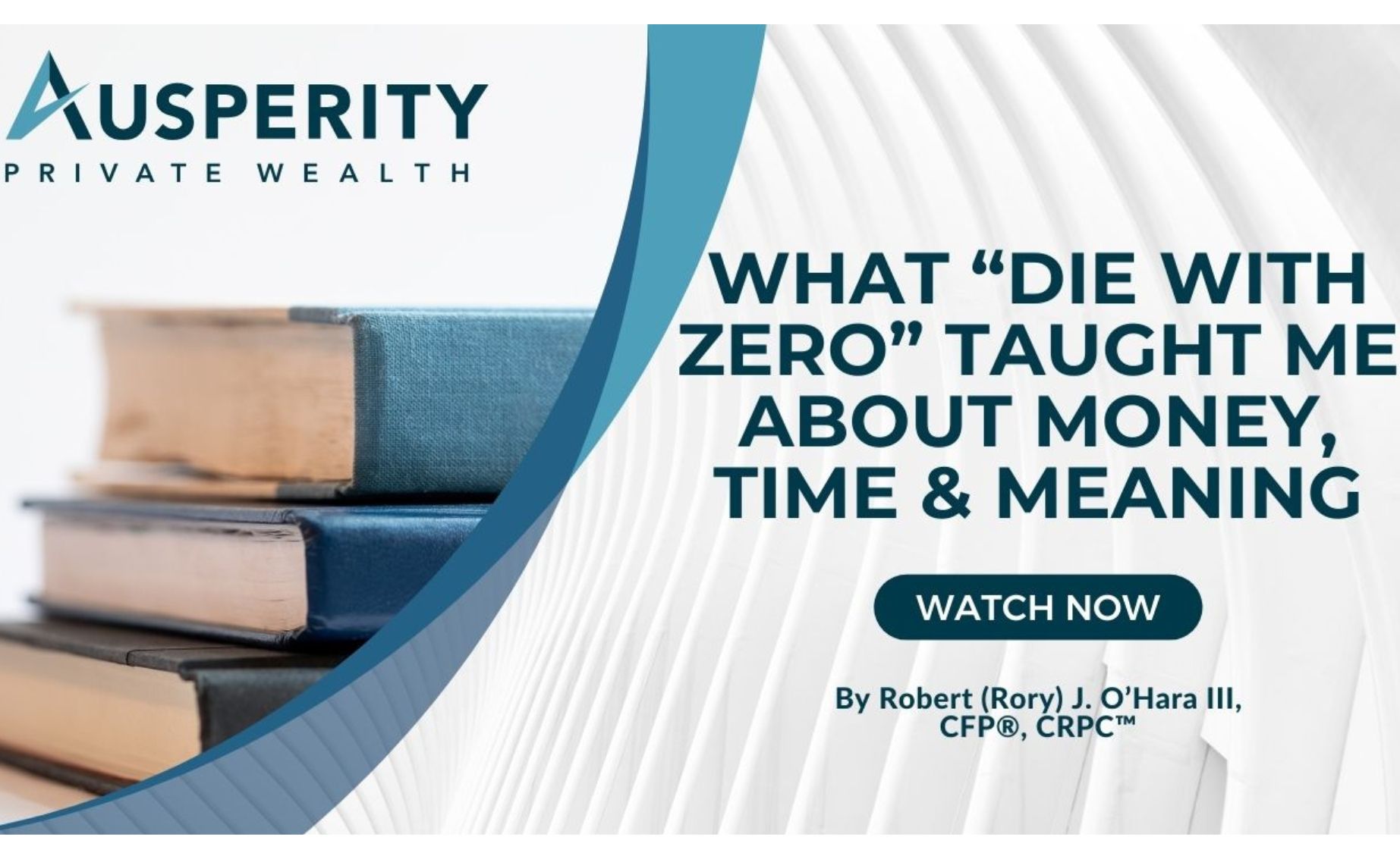 What "Die With Zero" Taught Me About Money, Time & Meaning | Ausperity ...